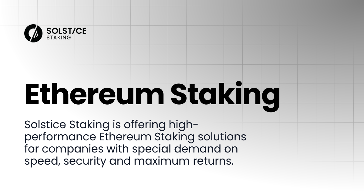 Ethereum Staking | Solstice Staking